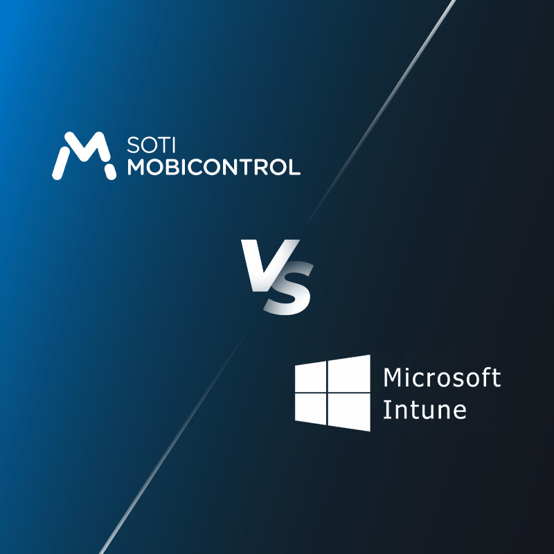Why Choose SOTI MobiControl over Microsoft Intune